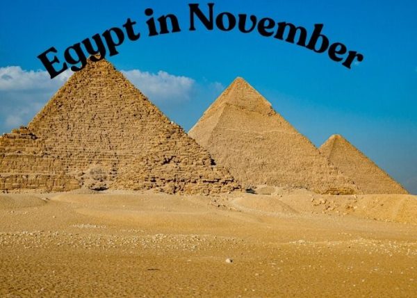 Egypt in November: Weather, Activities & Travel Tips
